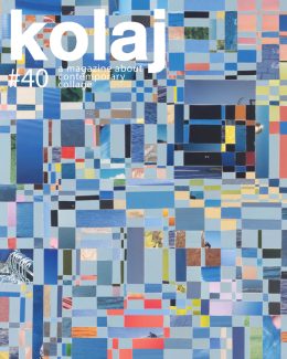 Kolaj Magazine – A quarterly, printed magazine about contemporary collage.