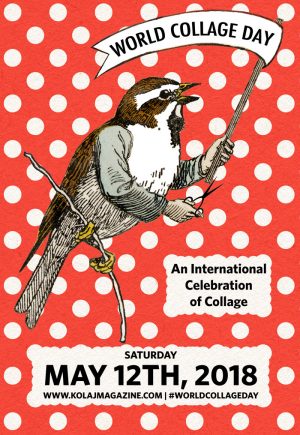 2018 World Collage Day Poster Celebrates the Collage of Michael Pajon ...